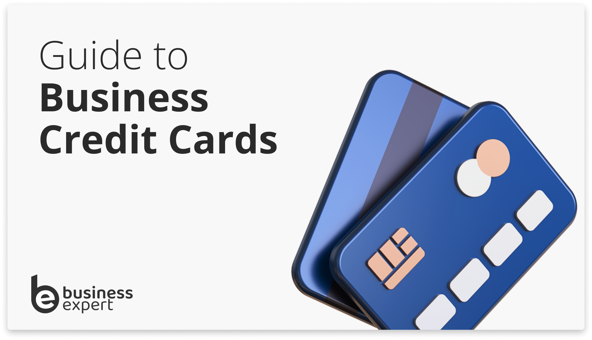 Guide to Business Credit Cards - Business Expert