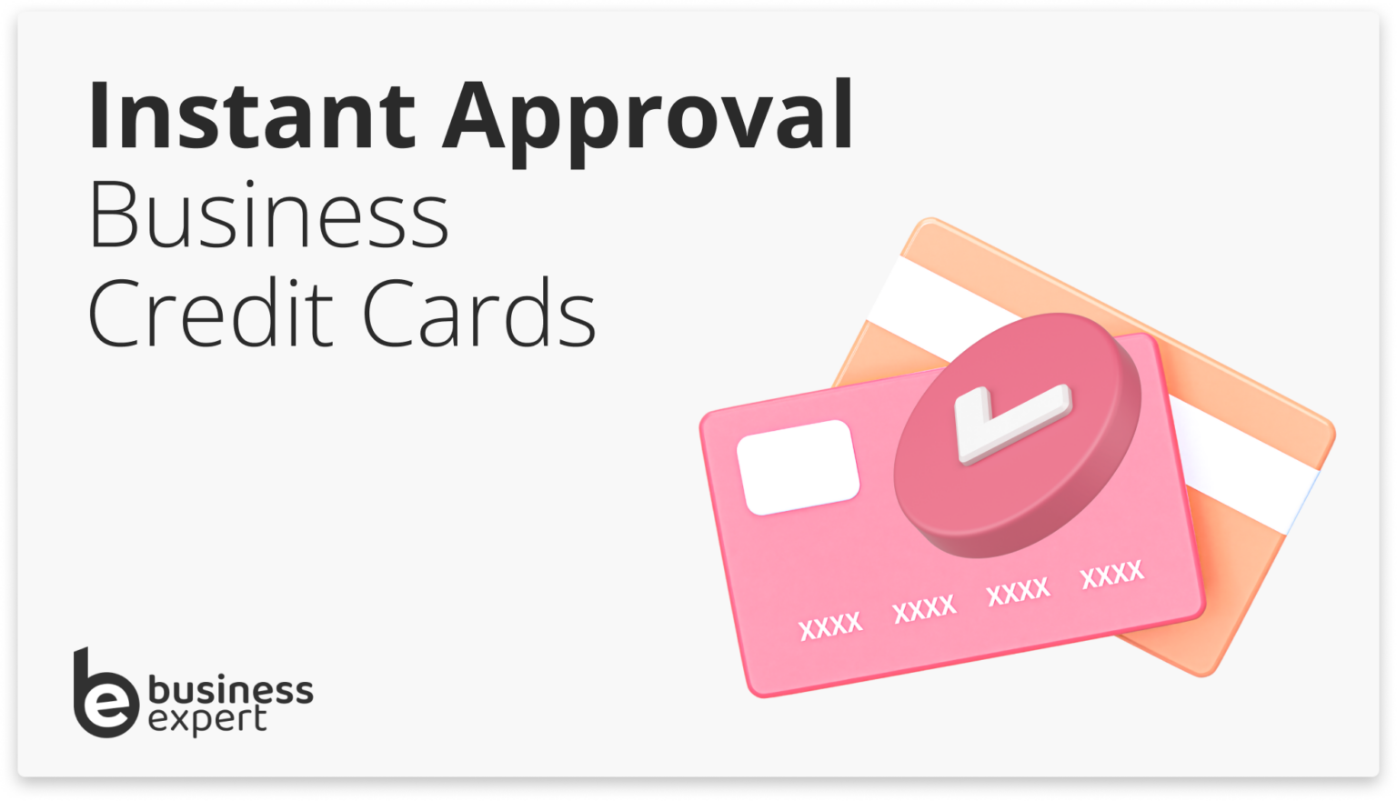 Instant Approval Business Credit Cards - Business Expert